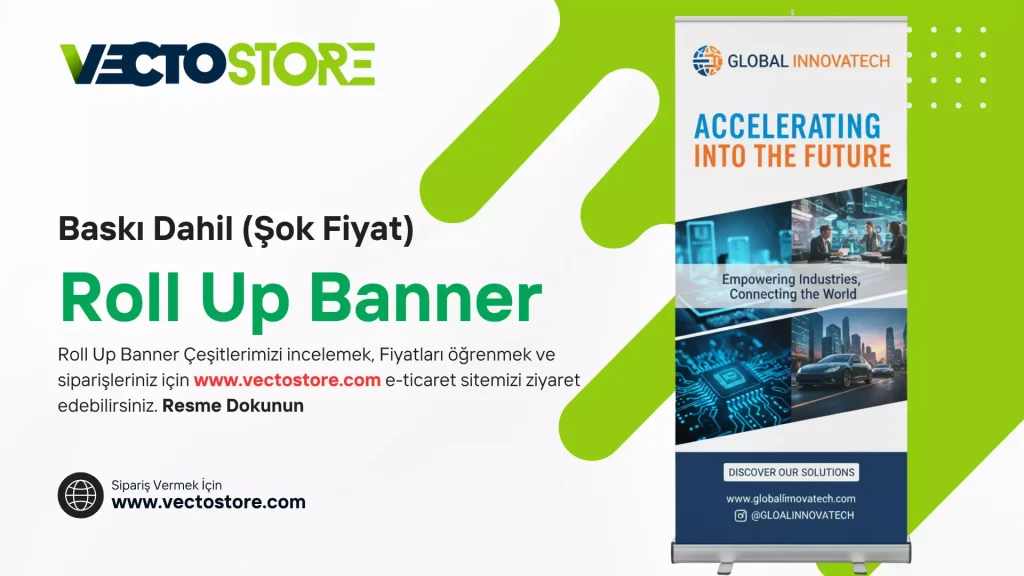 Kayseri Roll Up Banner Çözümleri | Vecto Baskı